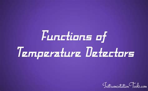 Functions Of Temperature Detectors Inst Tools