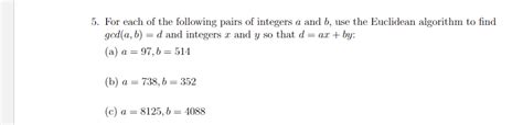 Solved For Each Of The Following Pairs Of Integers A And Chegg