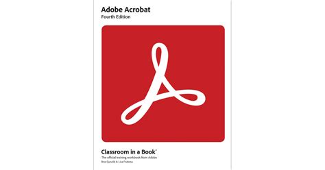 Adobe Acrobat Classroom In A Book 4th Edition Book