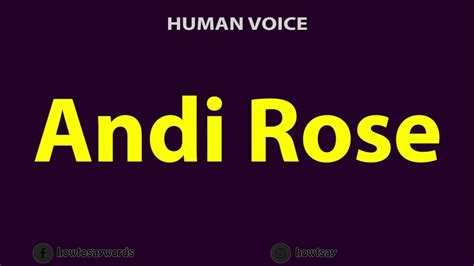 How To Pronounce Andi Rose Youtube