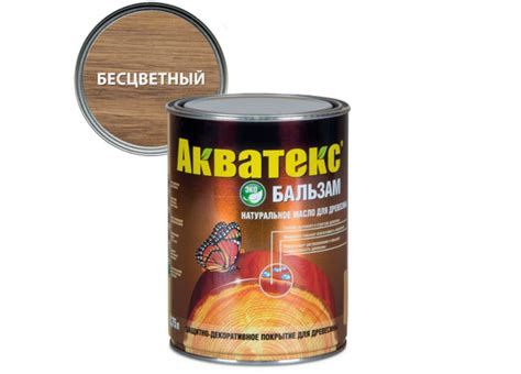 Масло натуральное для древесины Акватекс-Бальзам (0,75л), бесцветный ...