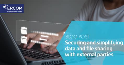 Securing And Simplifying Data And File Sharing With External Parties Cyber Solutions By Thales