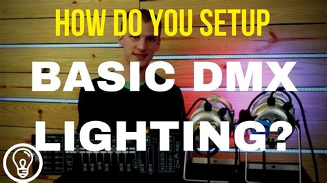 How Do You Setup Basic Dmx Lighting Dmx Lighting Dmx Basic