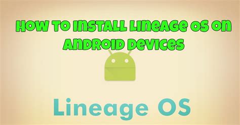 How To Install LineageOS On Android Devices TechnoBuzz How To Android Guides Tips