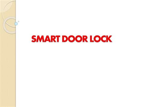 Smart Digital Door Locking System Pptx