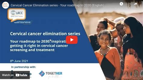 Cervical Cancer Elimination Series Your Roadmap To 2030 English Uicc