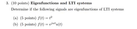 Solved Points Eigenfunctions And LTI Systems Chegg Com