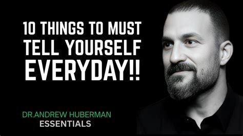 " 10 THINGS TO MUST TELL YOURSELF EVERYDAY " | ANDREW HUBERMAN BEST SPEECH | - YouTube