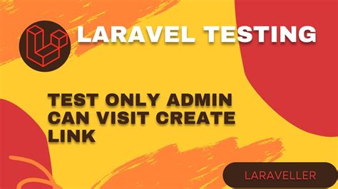 Testing In Laravel Test Only Admin Can See Create Link Laravel Testing Tutorial YouTube