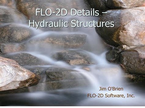 Ppt Flo 2d Details Hydraulic Structures Powerpoint Presentation Free Download Id202383