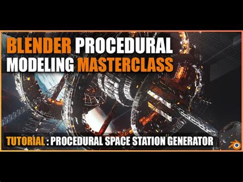 Blender Tutorial - Procedural Modeling Masterclass Space Station Generator - YouTube