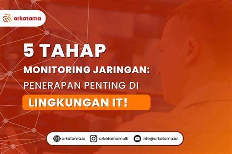 5 Tahap Monitoring Jaringan Penerapan Penting Di Lingkungan It