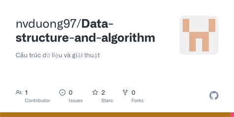 GitHub nvduong Data structure and algorithm Cấu trúc dữ liệu và giải thuật