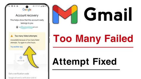 Too Many Failed Attempts Gmail Too Many Failed Attempts Solution