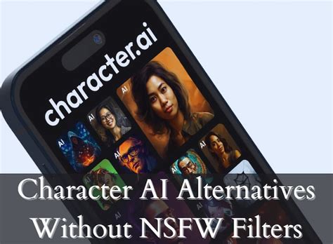 Top Character AI Alternatives No NSFW Filter Needed The AI Connoisseur