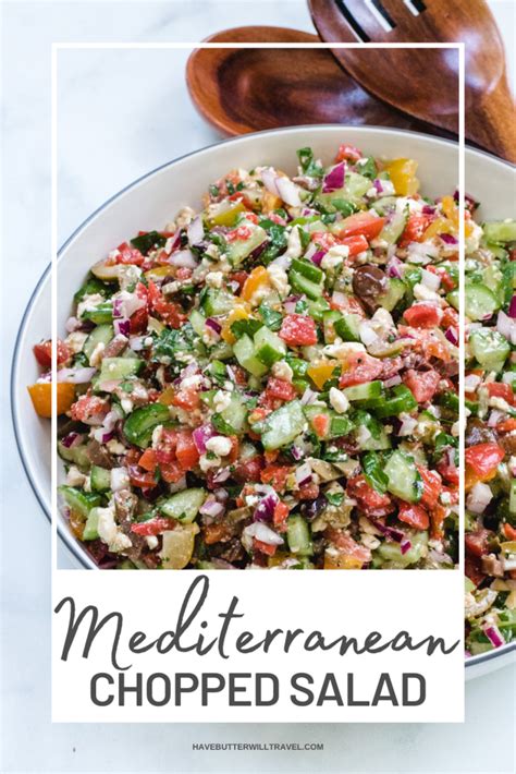 Mediterranean Chopped Salad Have Butter Will Travel