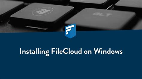 FileCloud Windows Installation YouTube