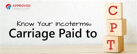 Spotlight On Incoterms CPT Carriage Paid To Everything You Need To