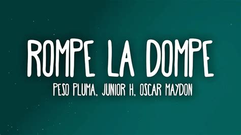 Rompe La Dompe Letra Lyrics Chords Chordify