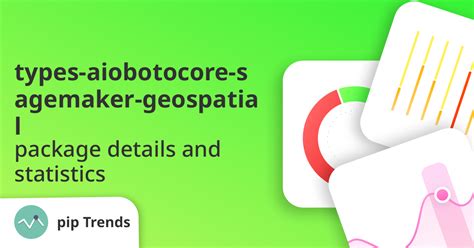 types aiobotocore sagemaker geospatial download stats and details