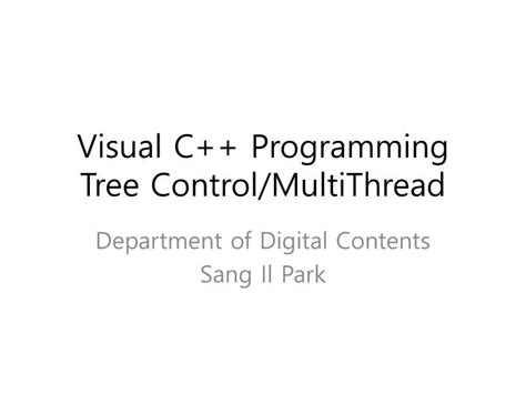 Ppt Visual C Programming Tree Controlmultithread Powerpoint