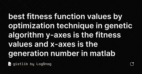 Gistlib Best Fitness Function Values By Optimization Technique In