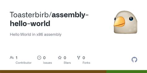 Github Toasterbirbassembly Hello World Hello World In X86 Assembly