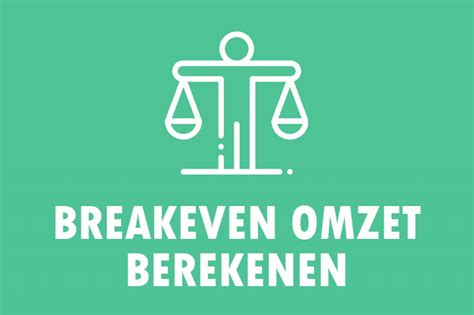 Break Even Omzet Berekenen Hoe Doe Je Dat Webwinkelsucces