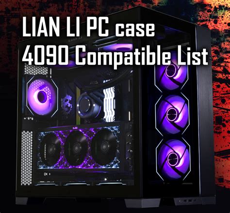 Lian Li Pc Case 4090 Compatible List Lian Li Is A Leading Provider Of Pc Cases Computer Cases Lian Li Pc Case 4090 Compatible List Lian Li Is A Leading Provider Of Pc Cases Computer Cases