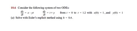 solved 10 6 consider the following system of two odes dx dy