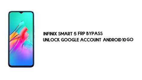 Infinix Smart 5 X657 FRP Bypass Unlock Google Account Android 10