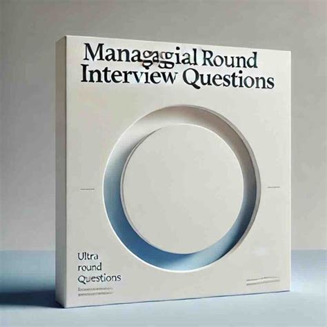 managerial round interview questions key tips and examples eduyush