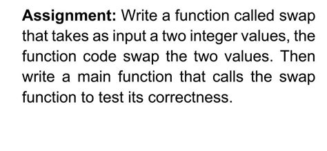 Solved Assignment Write A Function Called Swap That Takes