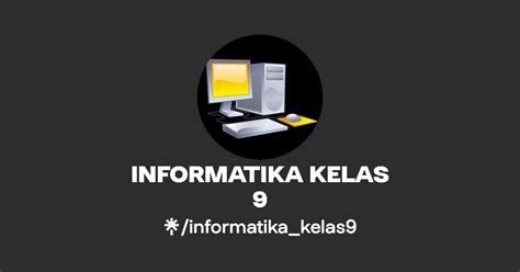 Informatika Kelas 9 Linktree