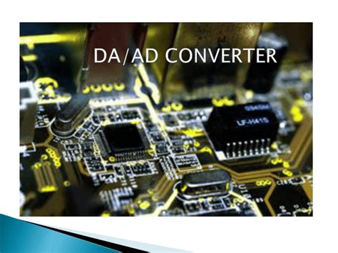 Dacs Digital To Analog Converters Types And Applications
