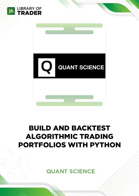 Build And Backtest Algorithmic Trading Portfolios With Python Library