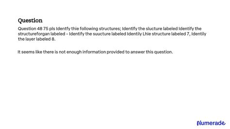 solved question 48 75 pls identfy thie following structures identlfy