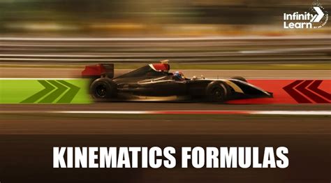 Kinematics Formulas Definition Derivation And Solved Examples