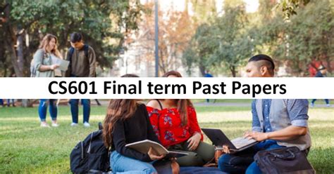 Cs Final Term Past Papers