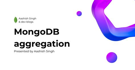 Mongodb Aggregate Functions Guide Aashish Singh