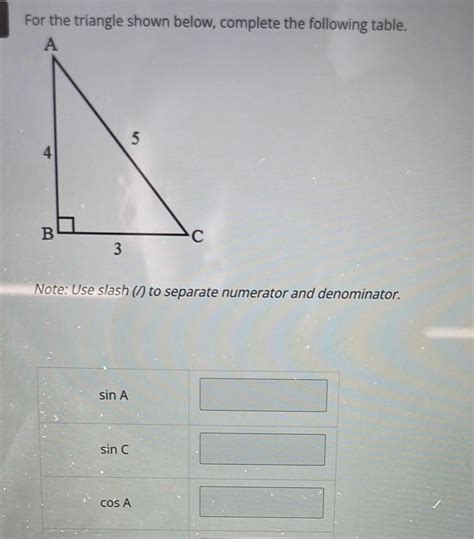 Answered For The Triangle Shown Below Complete The Following Table A