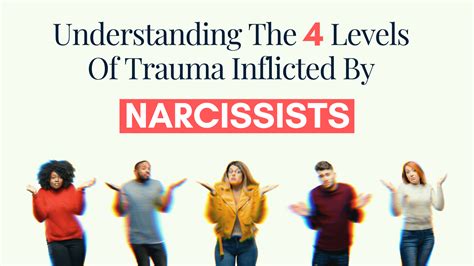 Understanding The 4 Levels Of Trauma Inflicted By Narcissists | Melanie ...