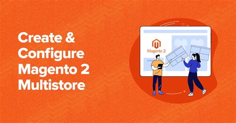 Magento 2 Multistore Configuration Easy Step By Step Guide