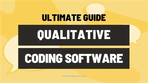 The Ultimate Guide To Qualitative Coding Software — Delve