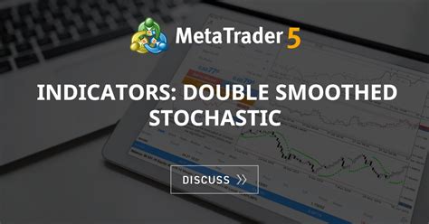 Indicators Double Smoothed Stochastic Articles Library Comments