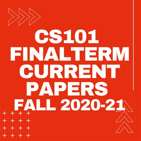 CS101 Final Term Papers Fall 2020 21 CS101 Finalterm Papers