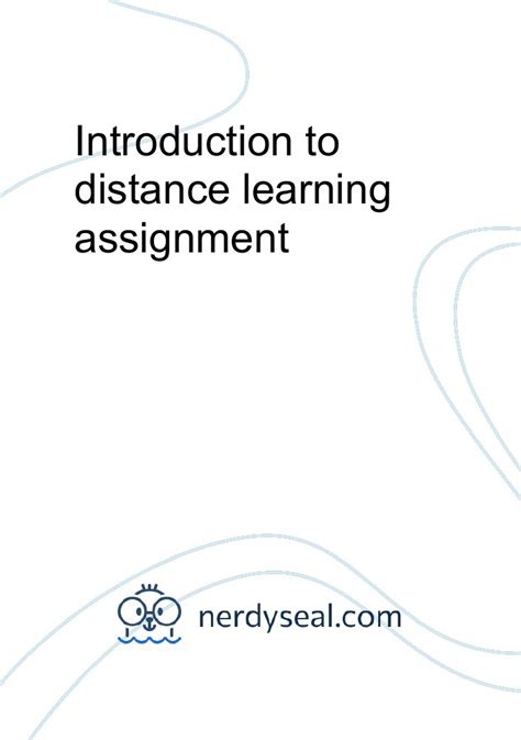 Introduction To Distance Learning Assignment 671 Words Nerdyseal
