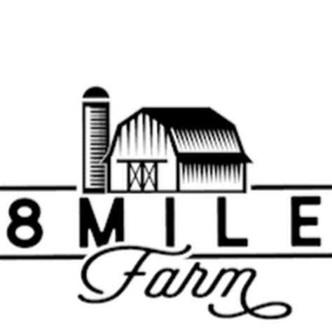 8 Mile Farm Youtube