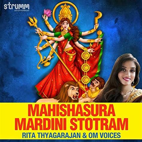 Jp Mahishasura Mardini Stotram Rita Thyagarajan And Om