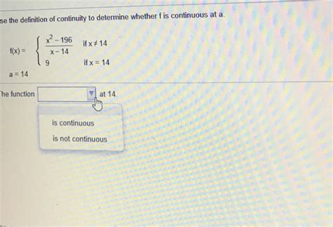 Solved Use The Definition Of Continuity To Determine Whether